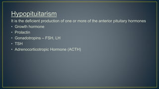 Hypopituitarism and approach to the conditions | PPTX