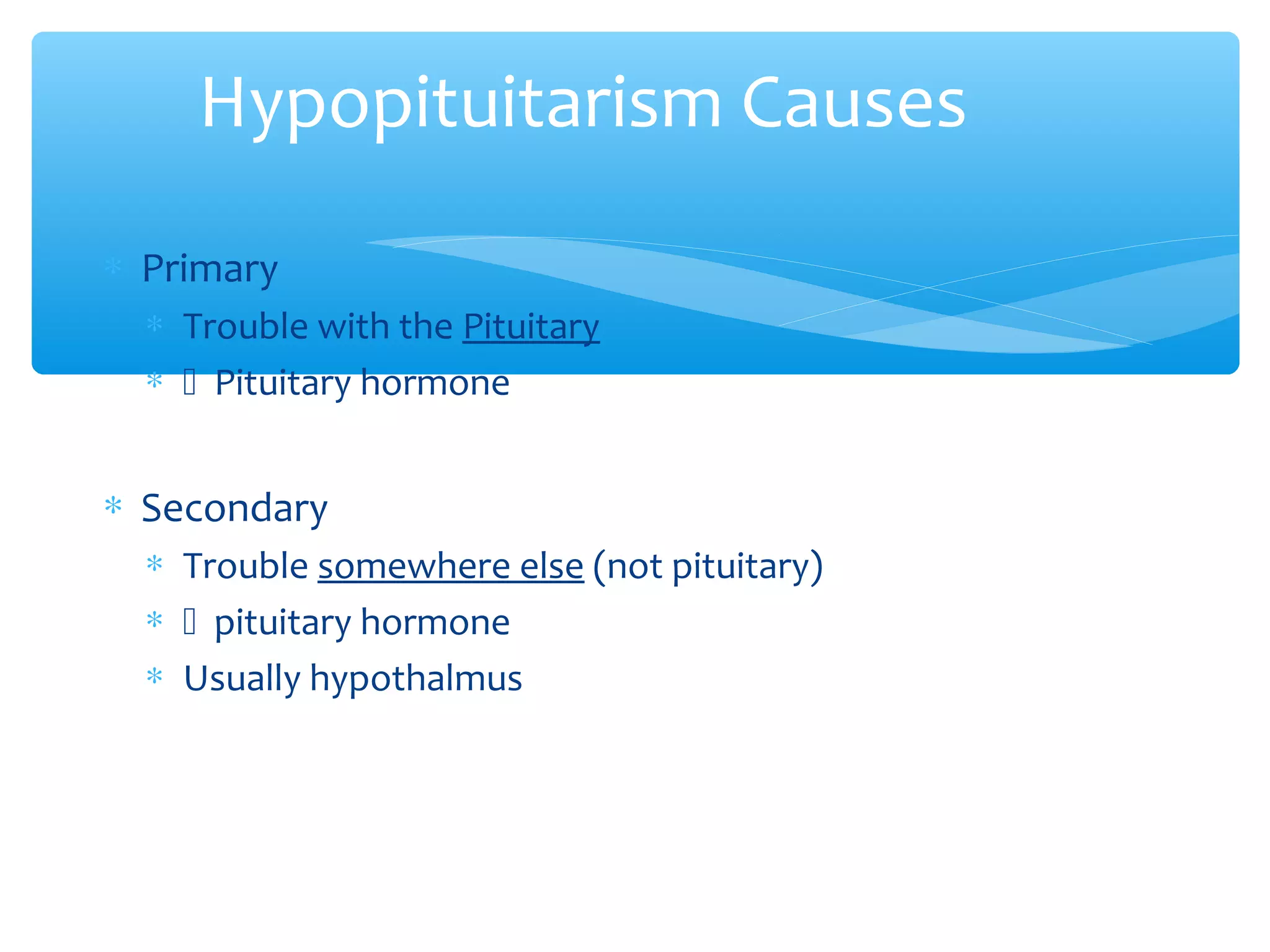Hypopituitarism & hyperpituitarism Chemical Pathology | PPT