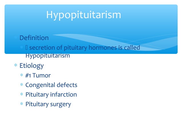 Hypopituitarism & hyperpituitarism Chemical Pathology | PPT | Hormonal ...
