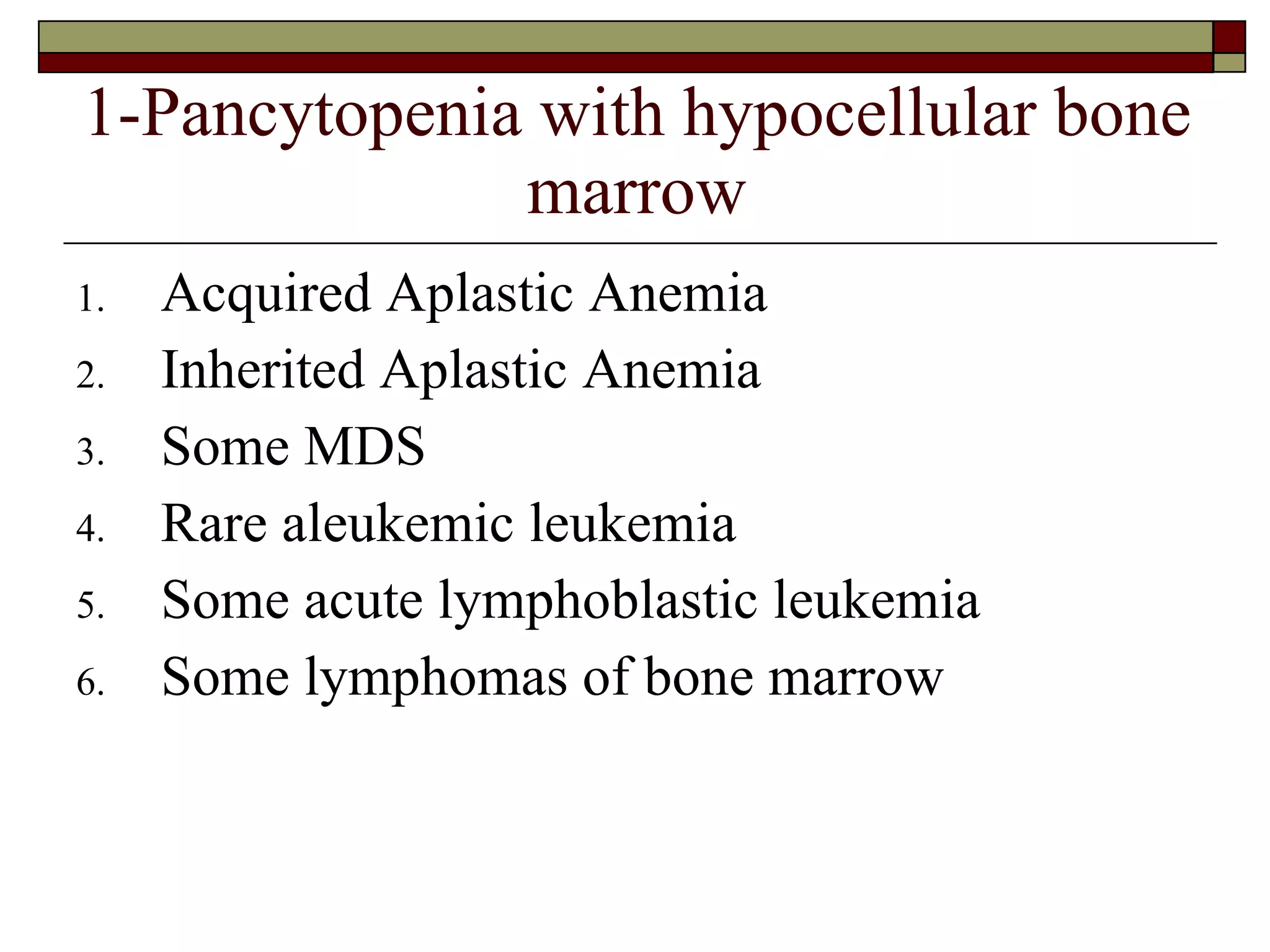 Hypoplastic bone marrow syndromes | PPT