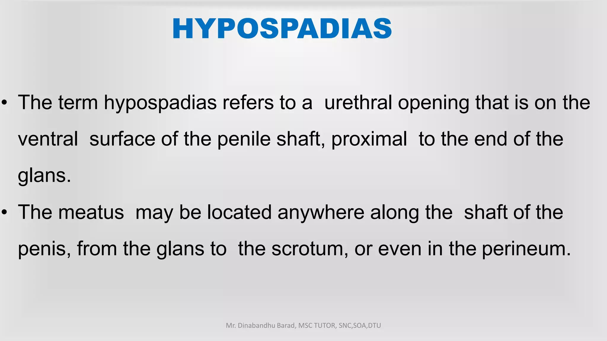 HYPOSPADIAS (CONGENITAL ANOMALY OF GENITOURINARY SYSTEM) | PPTX