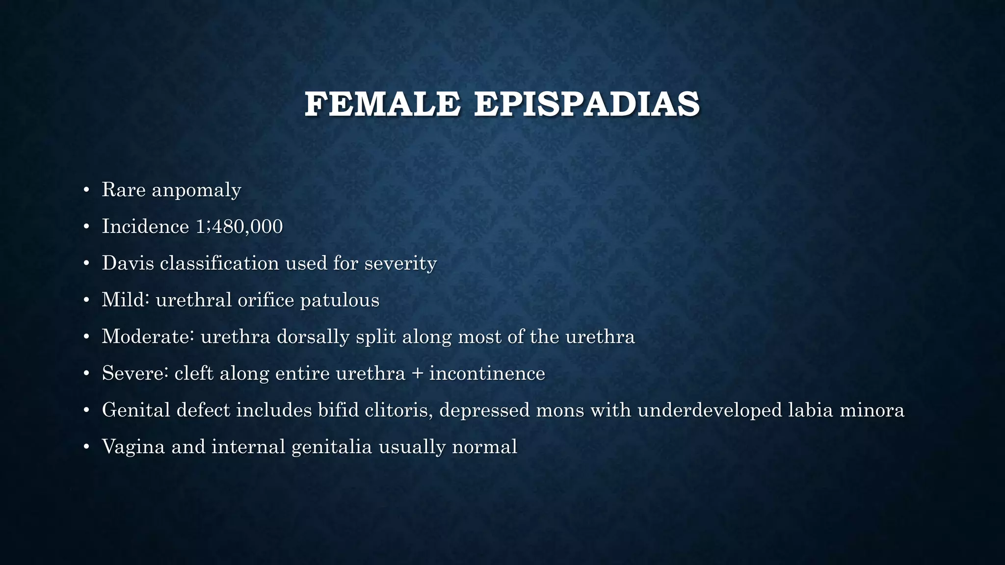 Hypospadias, epispadias and bladder exstrophy | PPTX