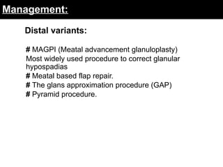 Hypospadias and It's diversity of treatment- Dr. Rafiul.pptx