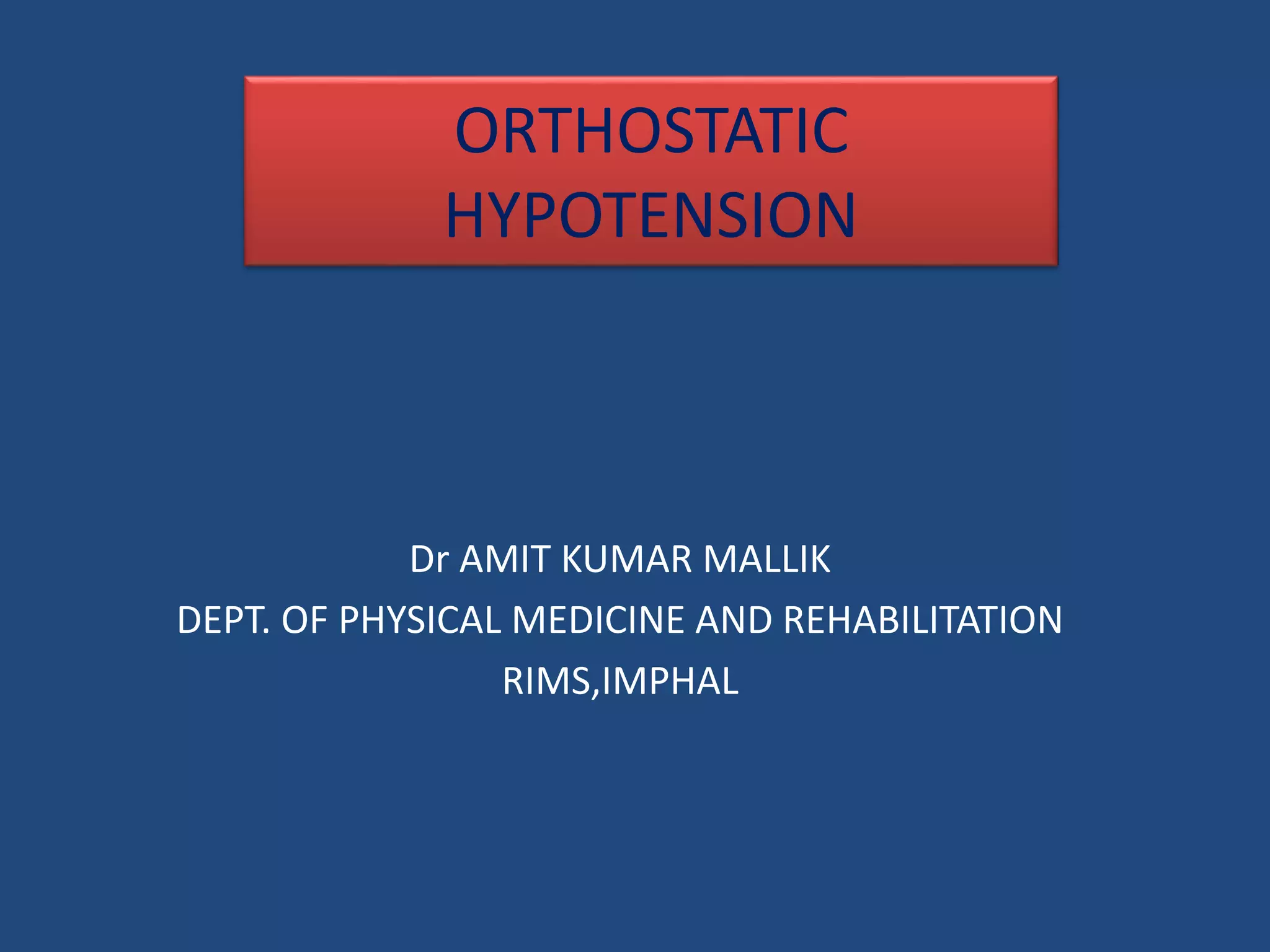 Orthostatic Hypotension | PPTX