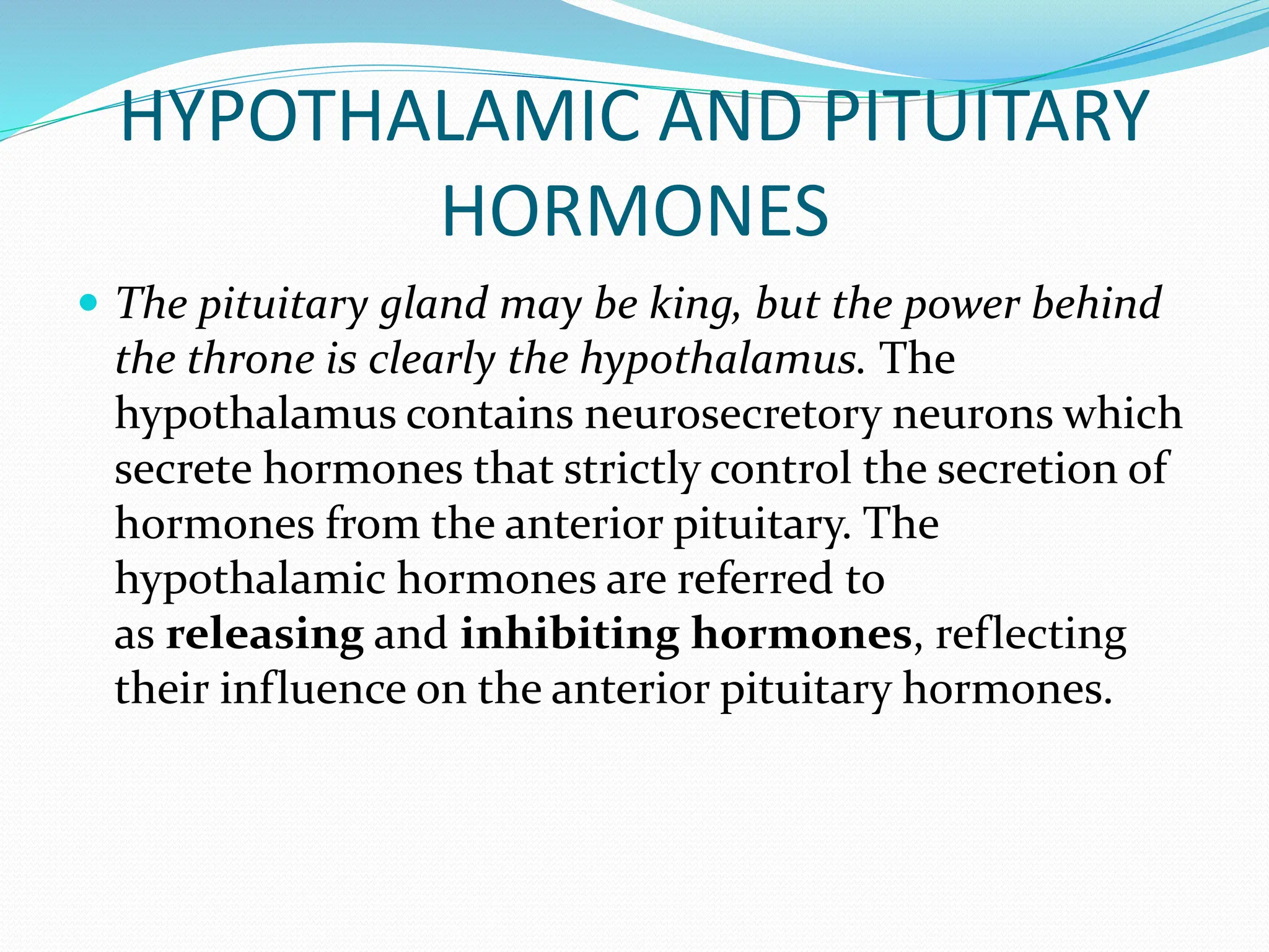 HYPOTHALAMIC AND PITUITARY HORMONES [Autosaved].pptx