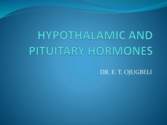 HYPOTHALAMIC AND PITUITARY HORMONES [Autosaved].pptx