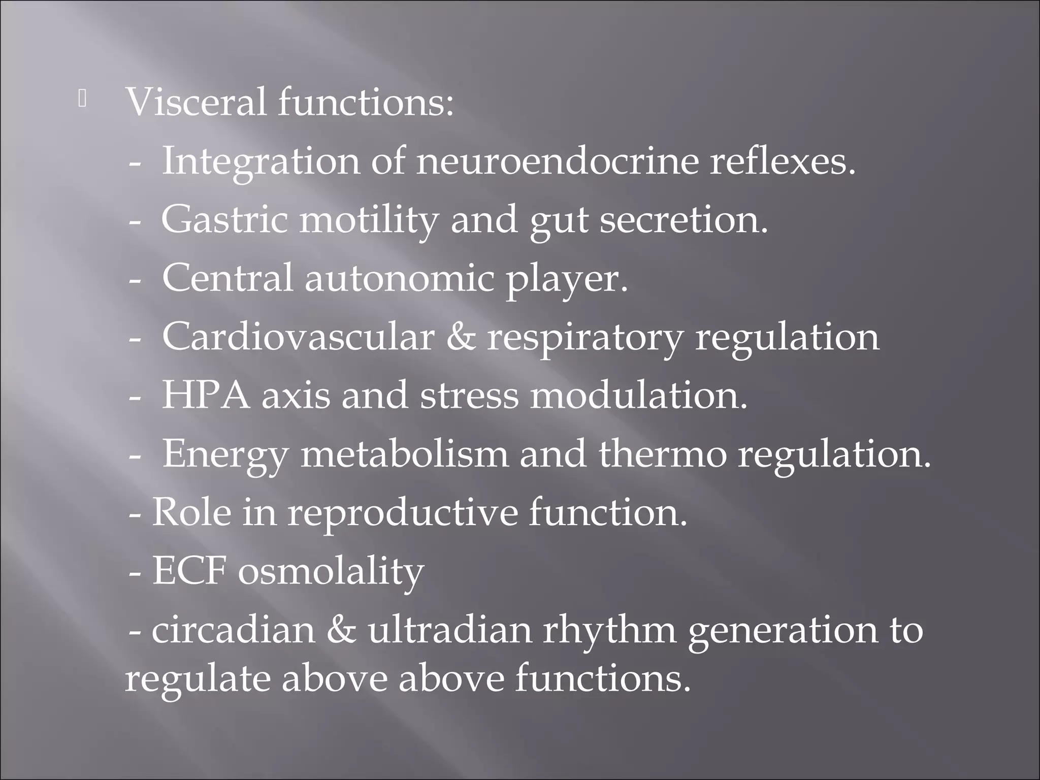 Hypothalamic regulation of visceral and brain functions | PPT