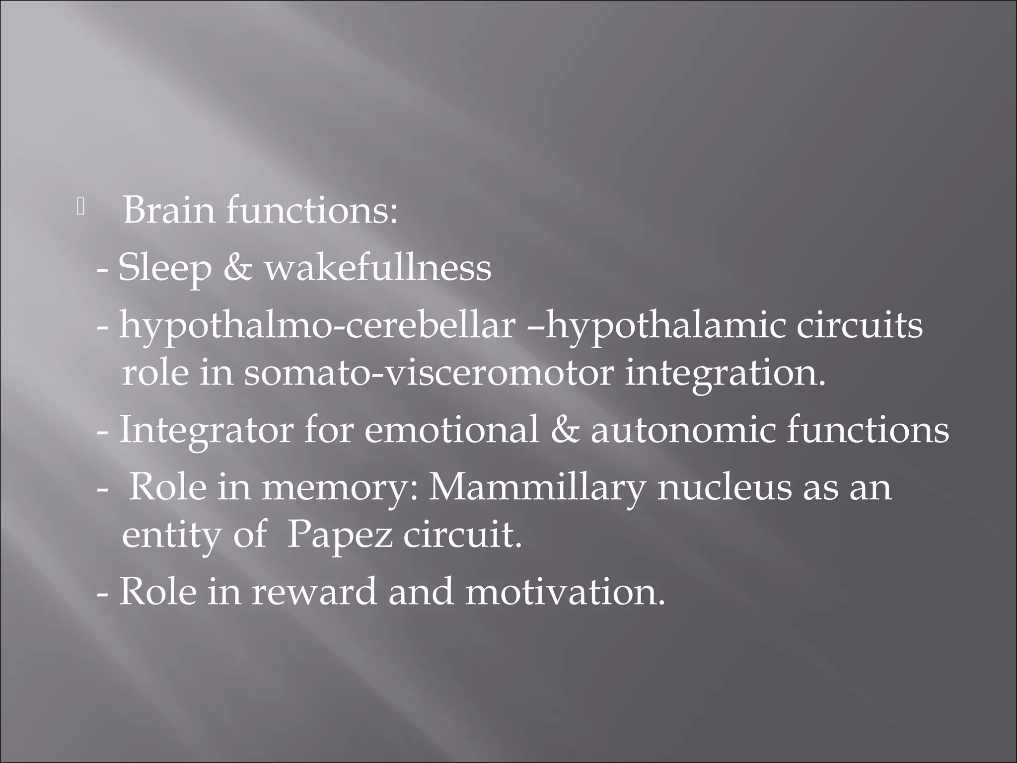 Hypothalamic regulation of visceral and brain functions | PPT