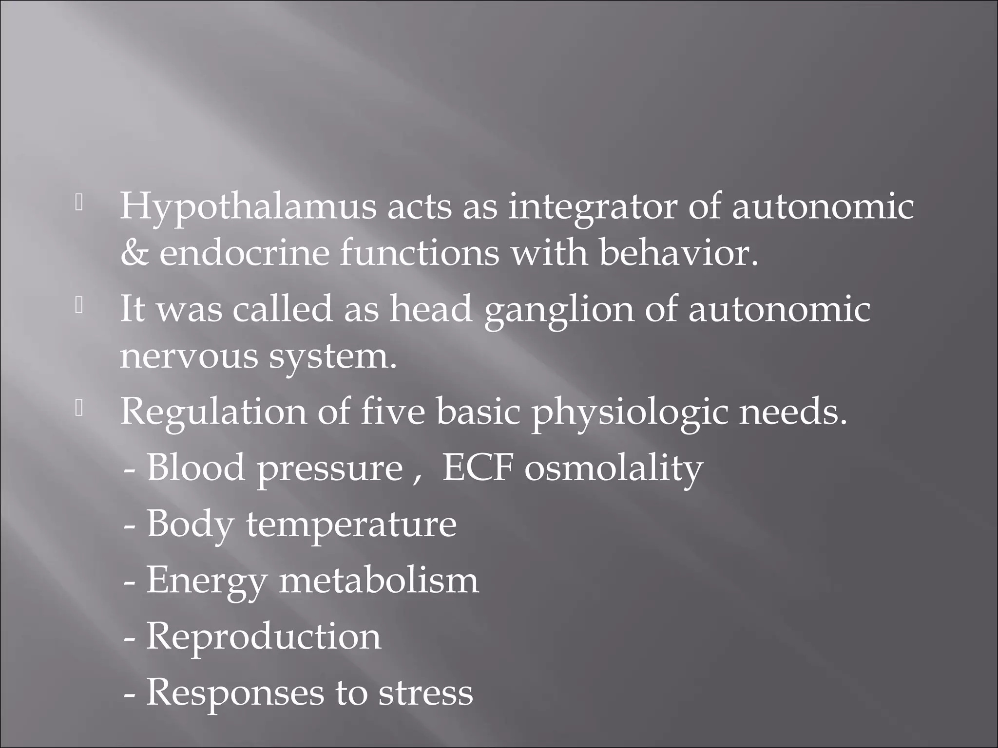 Hypothalamic regulation of visceral and brain functions | PPT