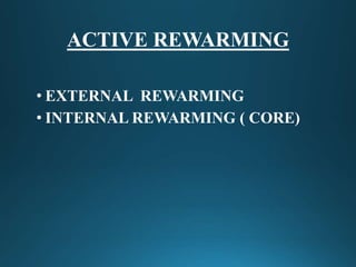 Hypothermia in Trauma Victims:- complication and its prevention | PPTX