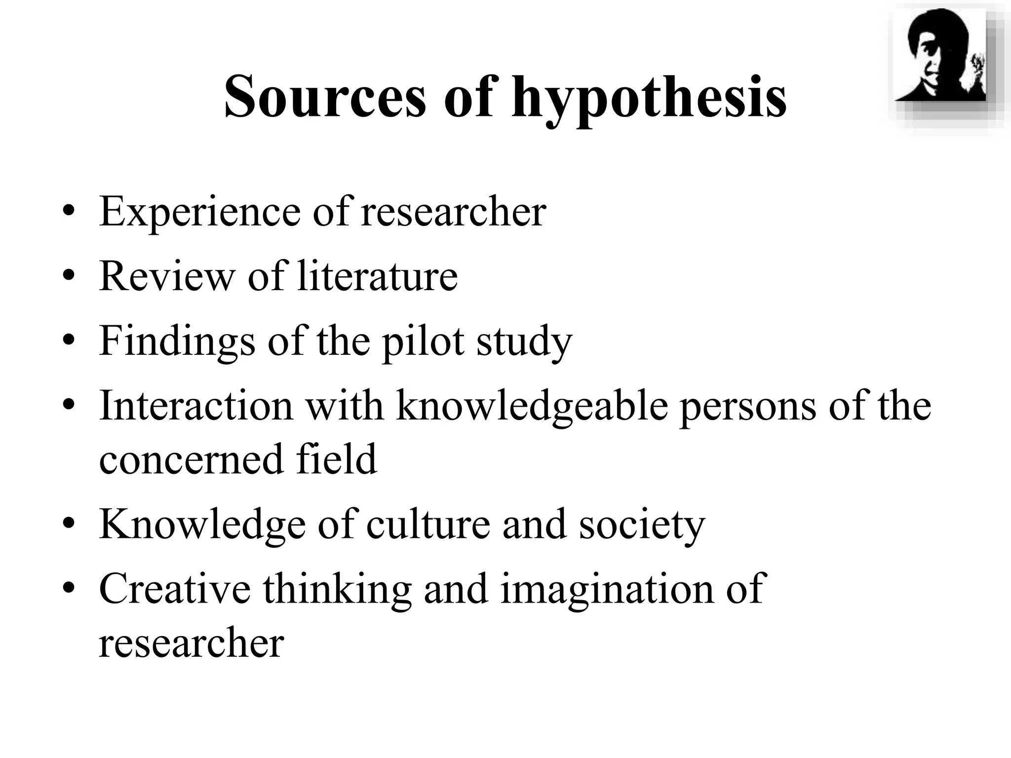 Hypotheses- Concept, Sources & Types | PPTX