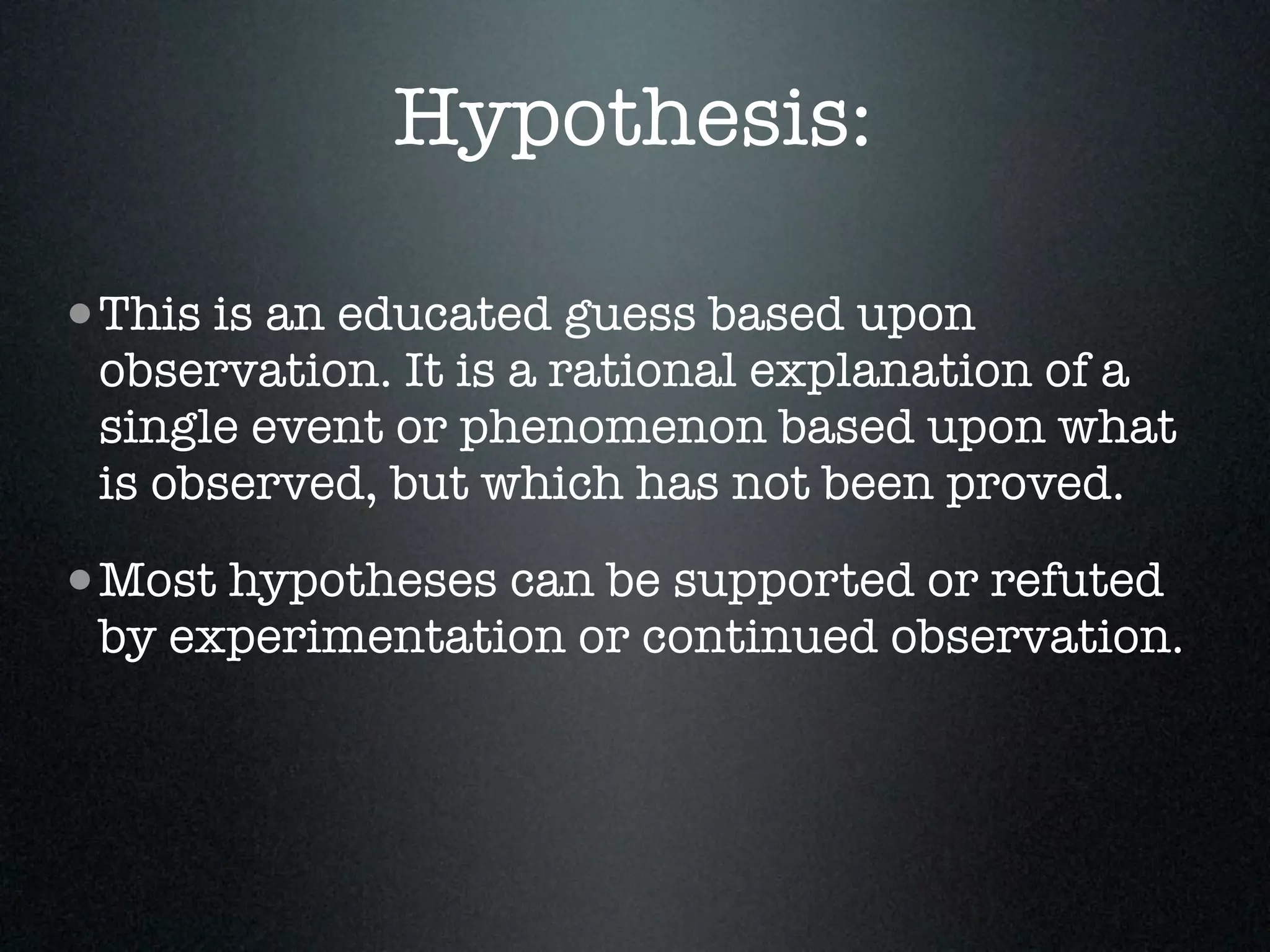 Hypothesis laws theories | KEY