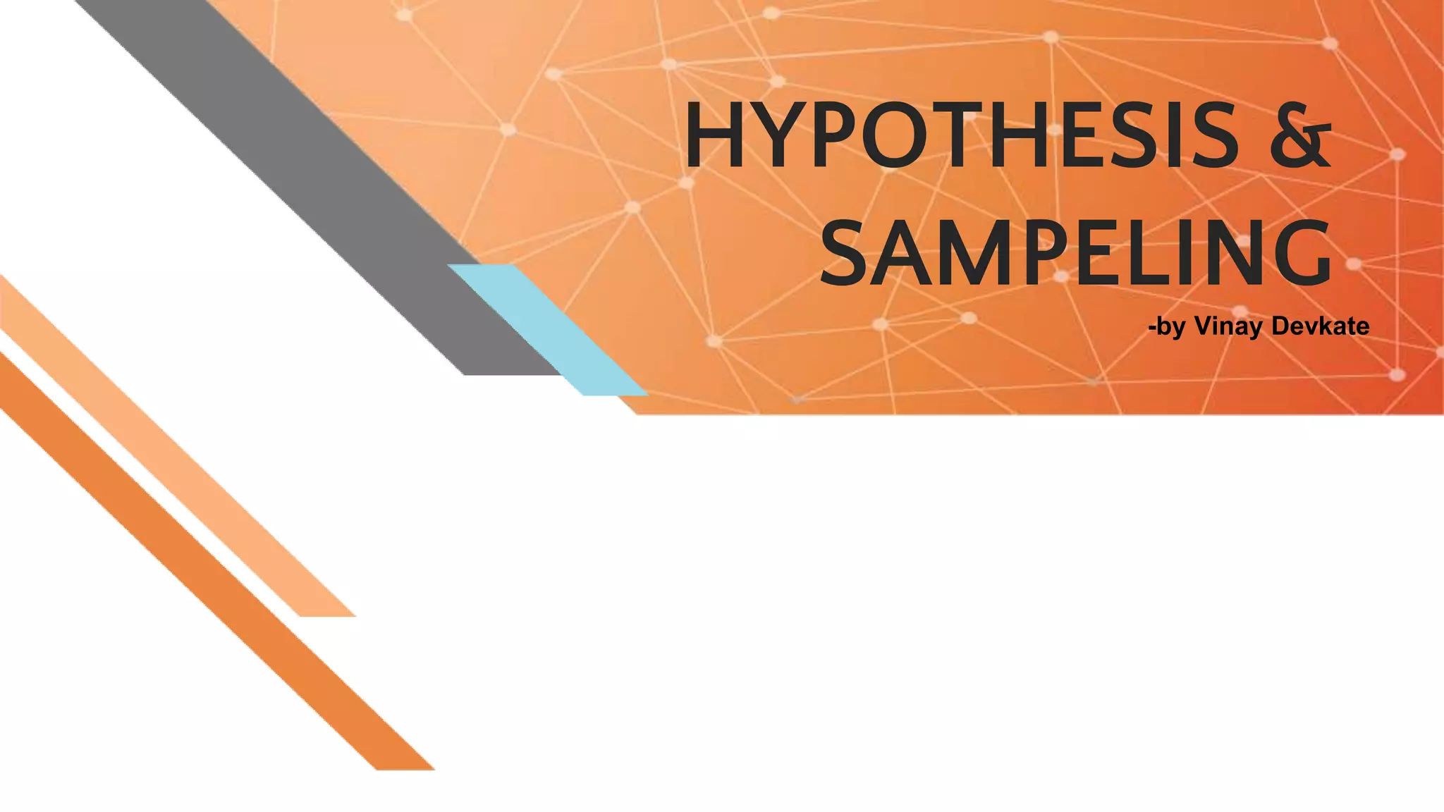Hypothesis & sampling | PPTX