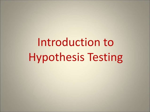 HYPOTHESIS TESTING.ppt | Standardized Testing | Educational Assessment