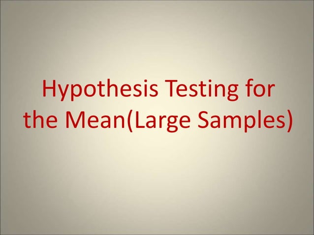 HYPOTHESIS TESTING.ppt | Standardized Testing | Educational Assessment