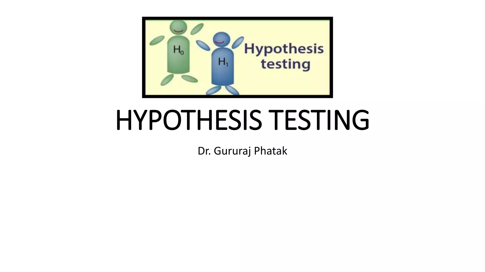 HYPOTHESIS TESTING 20200702.pptx
