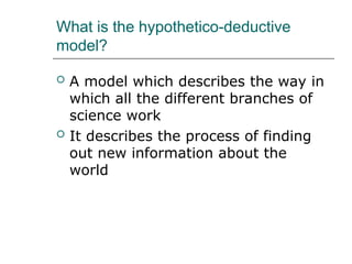 Hypothetico_Deductive_ppt_Source method.ppt