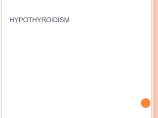 Hypothyroidism | PPT
