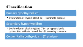 thyroid disorder HYPOTHYROIDISM disorder.pptx