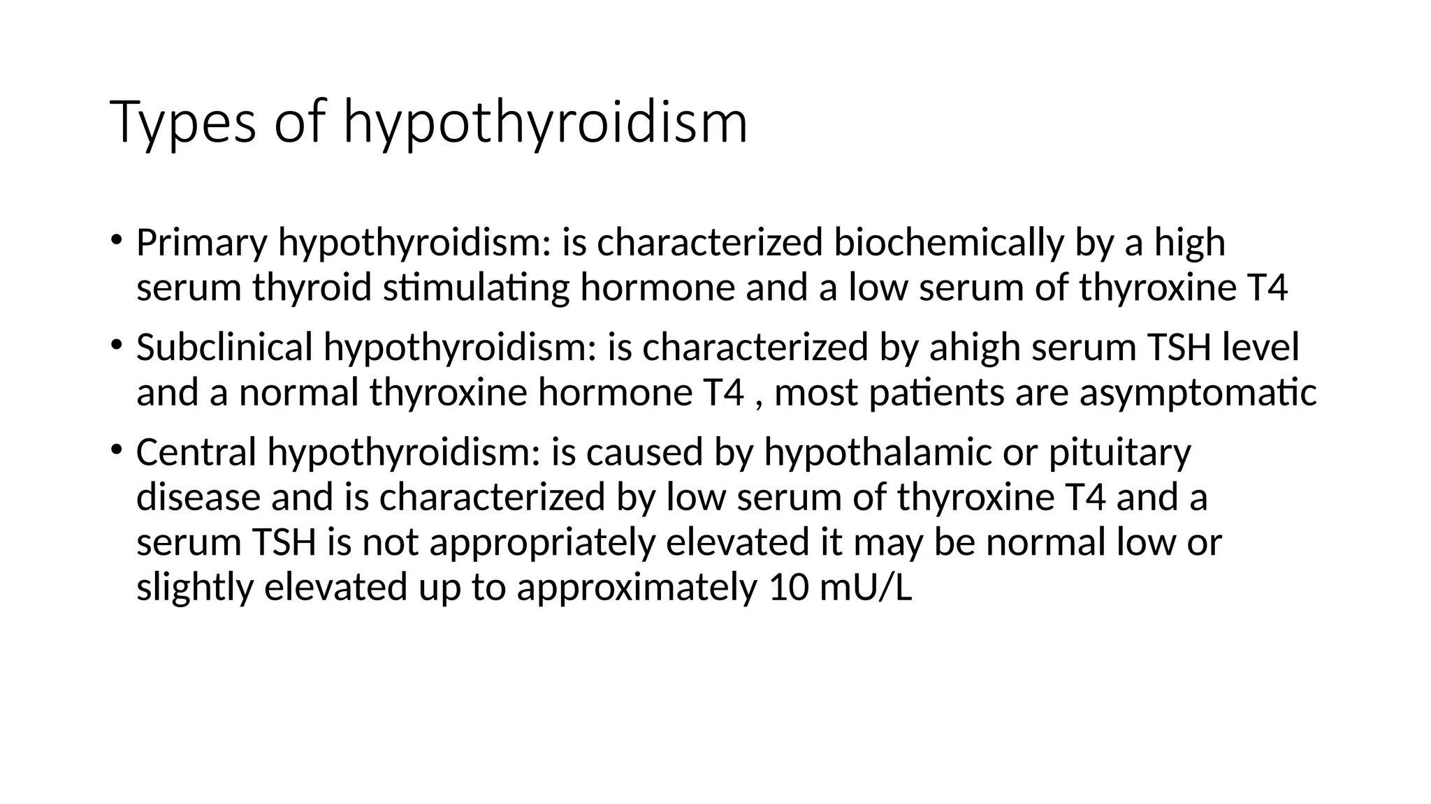 Hypothyroidism definition, types , diagnosis and management | PPTX