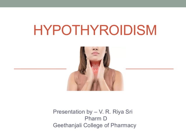 Hypothyroidism / Underactive thyroid gland presentation | PPT