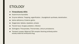 hypothyroidism pediatrics notes from op ghai | PPTX