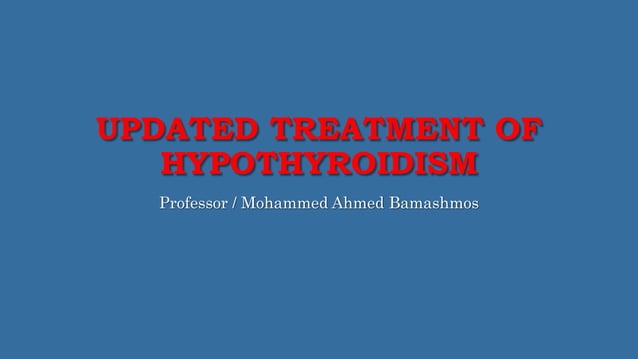 Updated Diagnosis Cause And Treatment Of Hypothyroidism Ppt