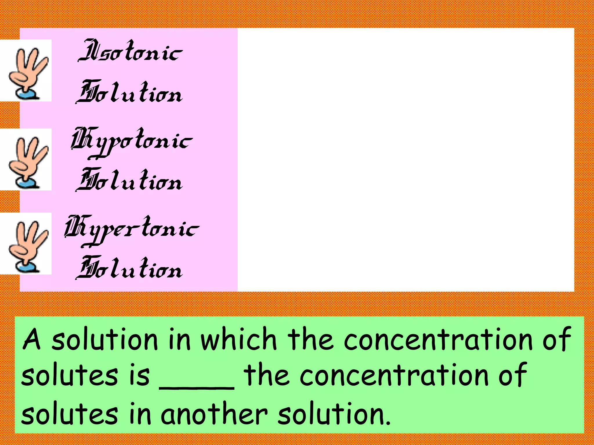 CHAPTER 3 : 2. Hypotonic, Hypertonic and Isotonic Solutions | PPT