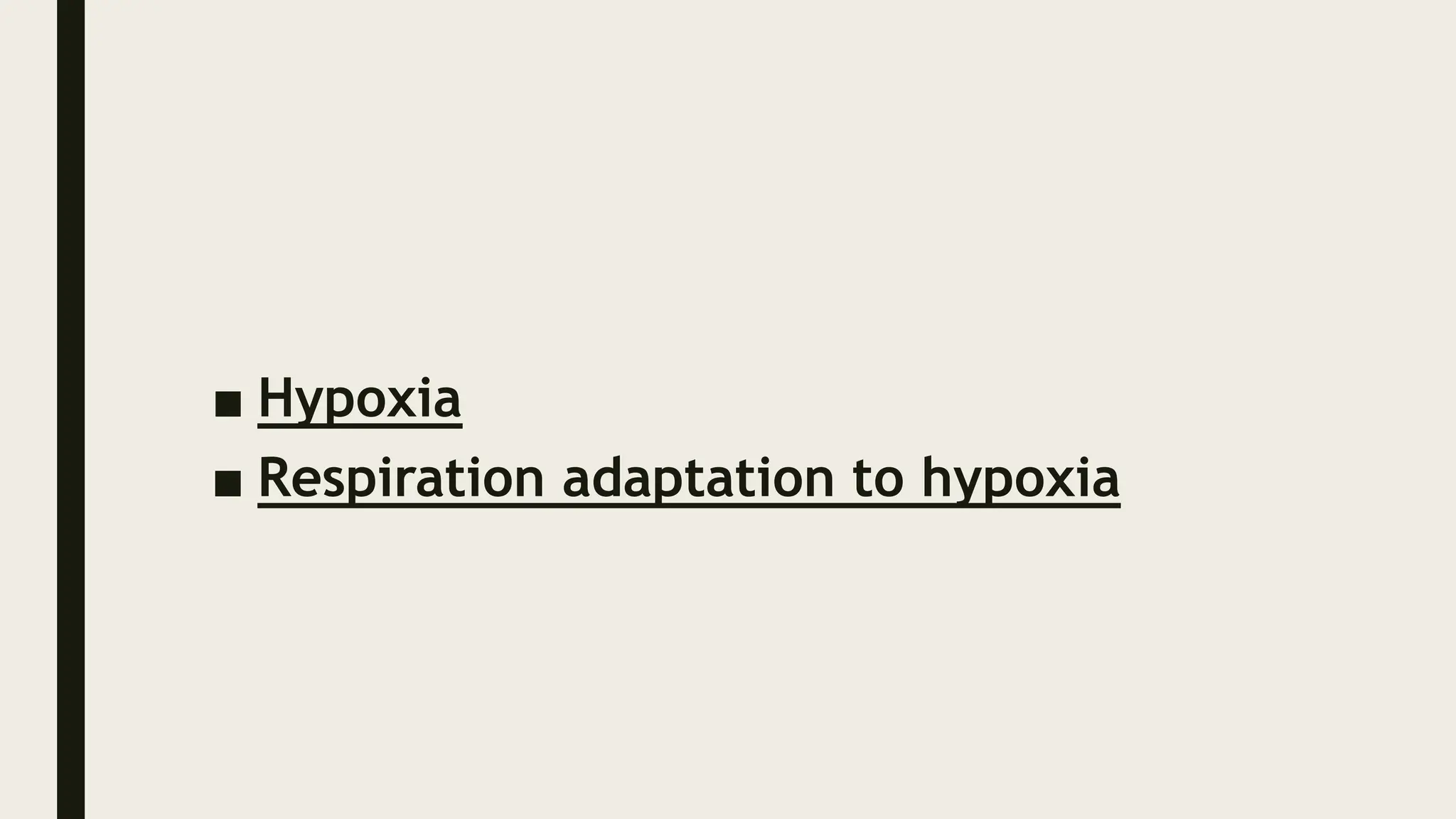 A detailed mechanism of hypoxia, Physiology | PPTX