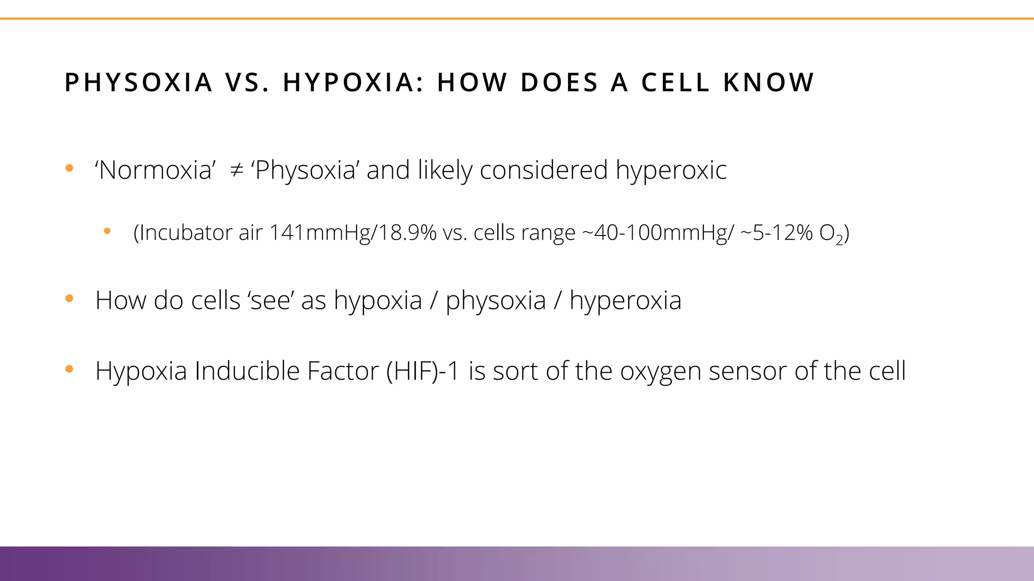 What is hyperoxia, normoxia and hypoxia to cells: Why researchers ...