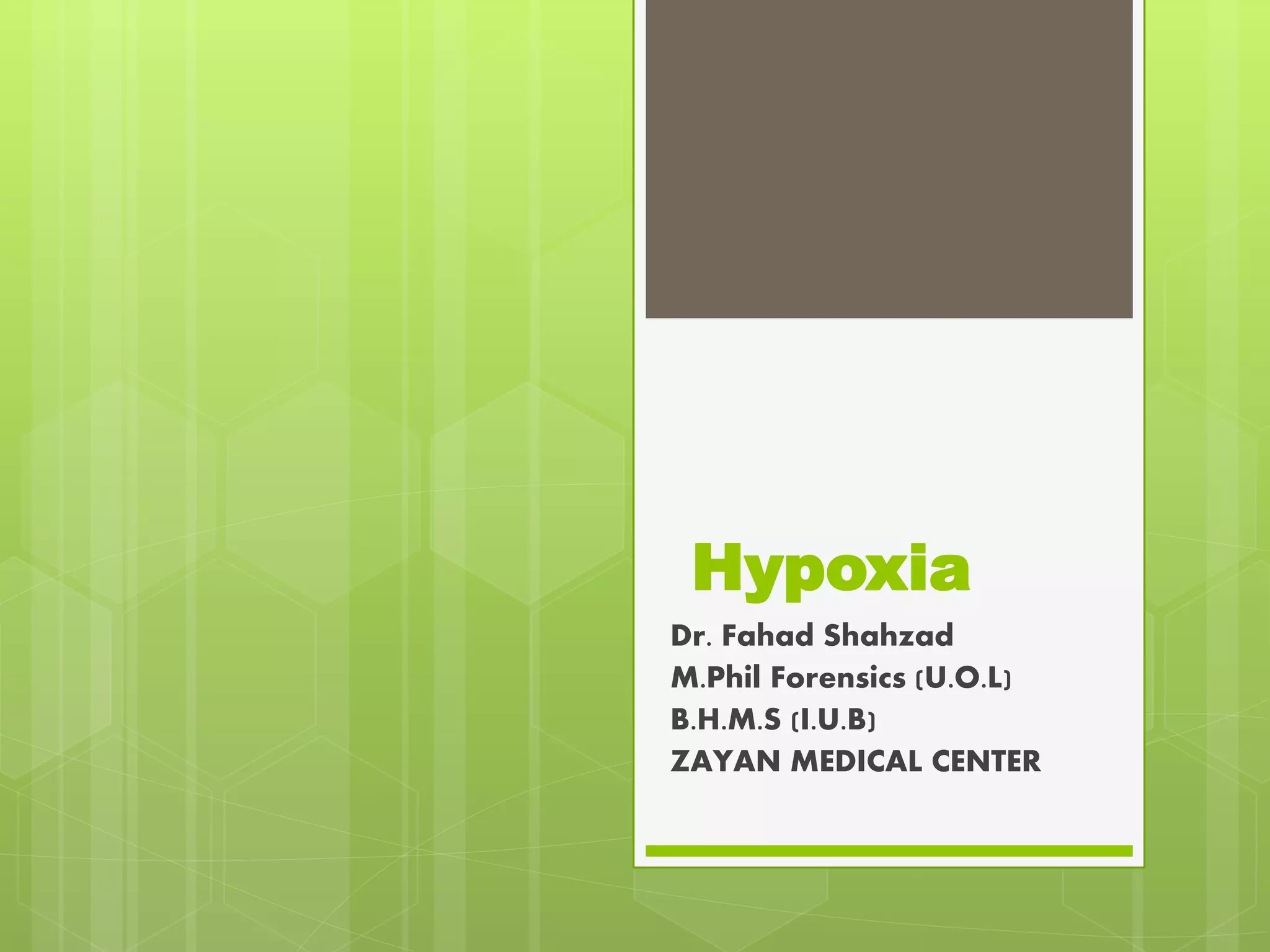 Hypoxia and its types | PPTX