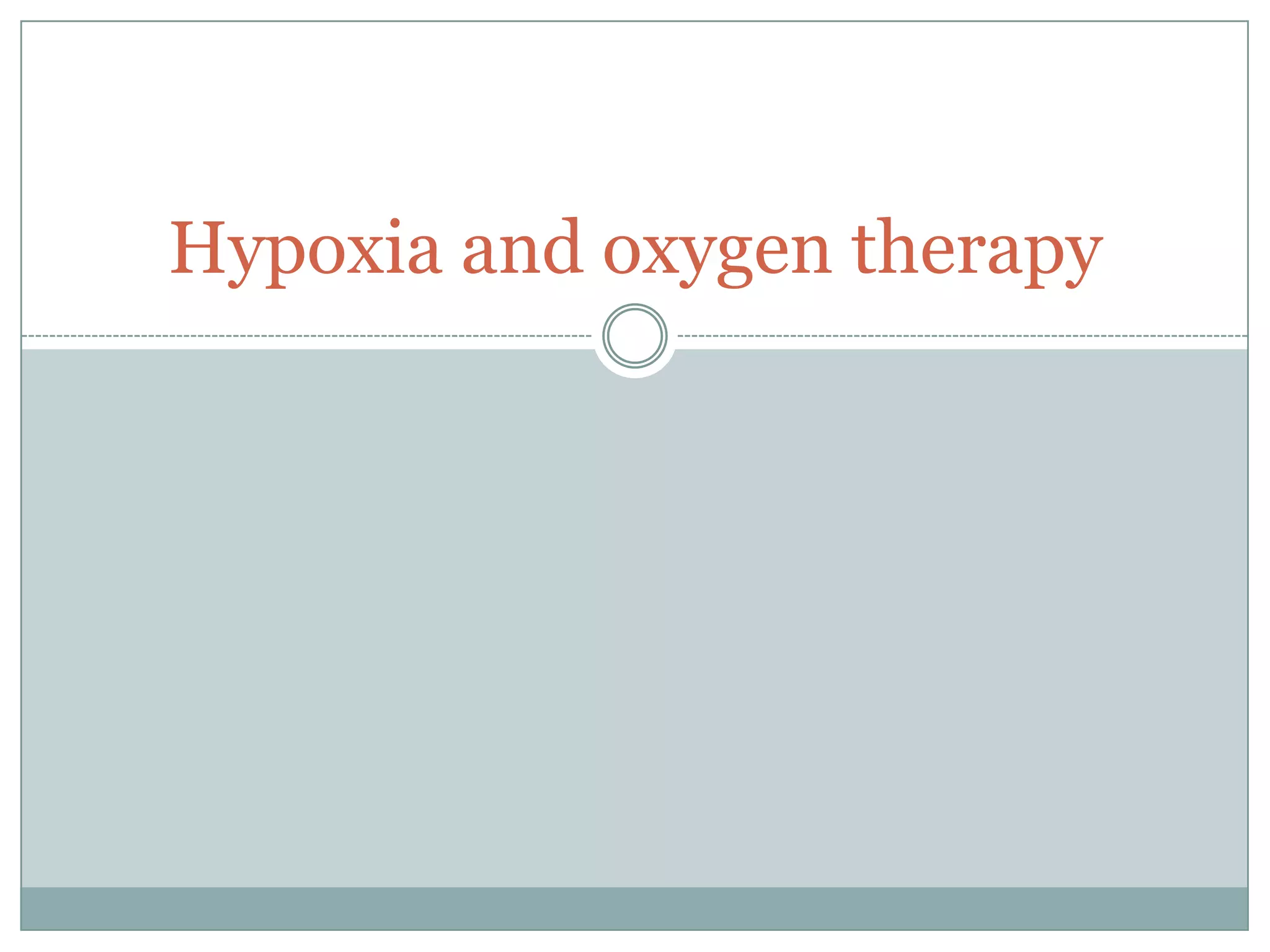 Hypoxia and oxygen therapy | PDF