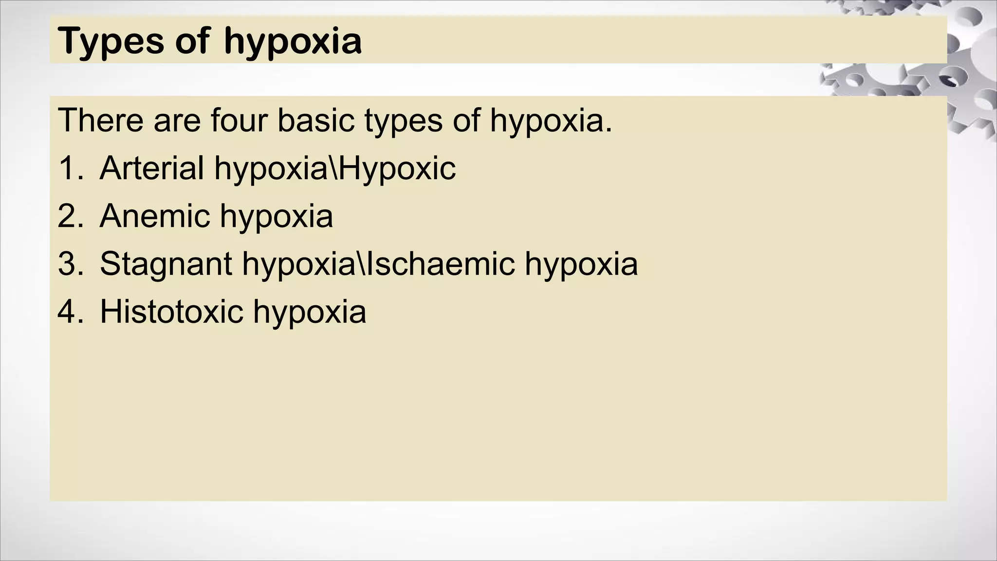Hypoxia Respiratiory System; causes, classification, symptoms | PDF