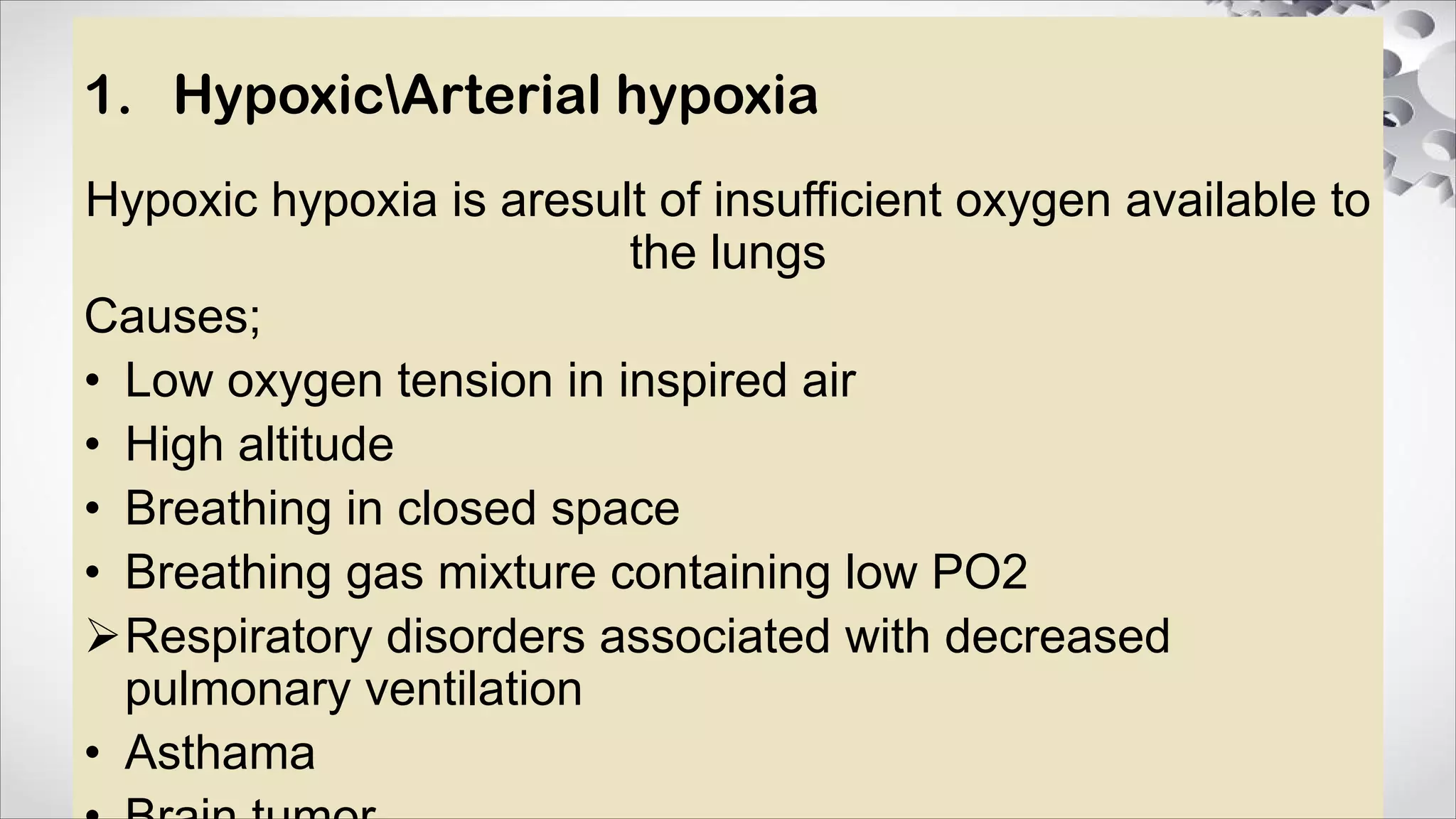Hypoxia Respiratiory System; causes, classification, symptoms | PDF