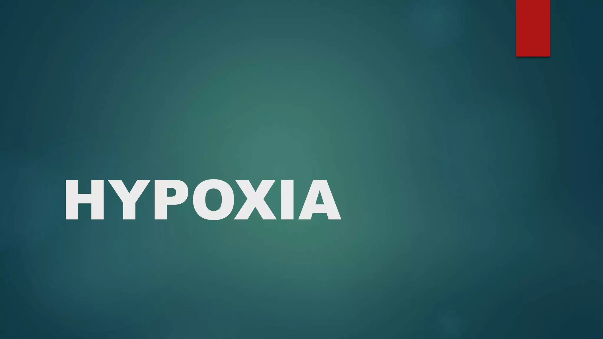 hypoxia simple.pptx
