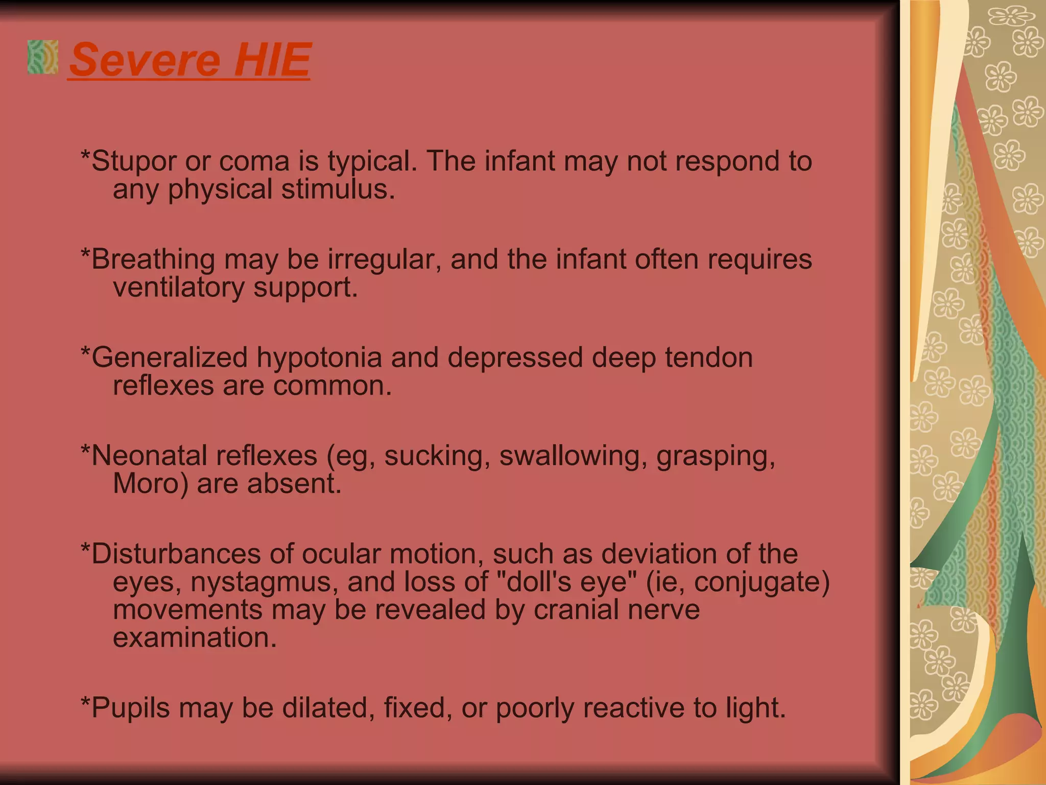 Hypoxic Ischemic Encephalopathy ( H) | PPT