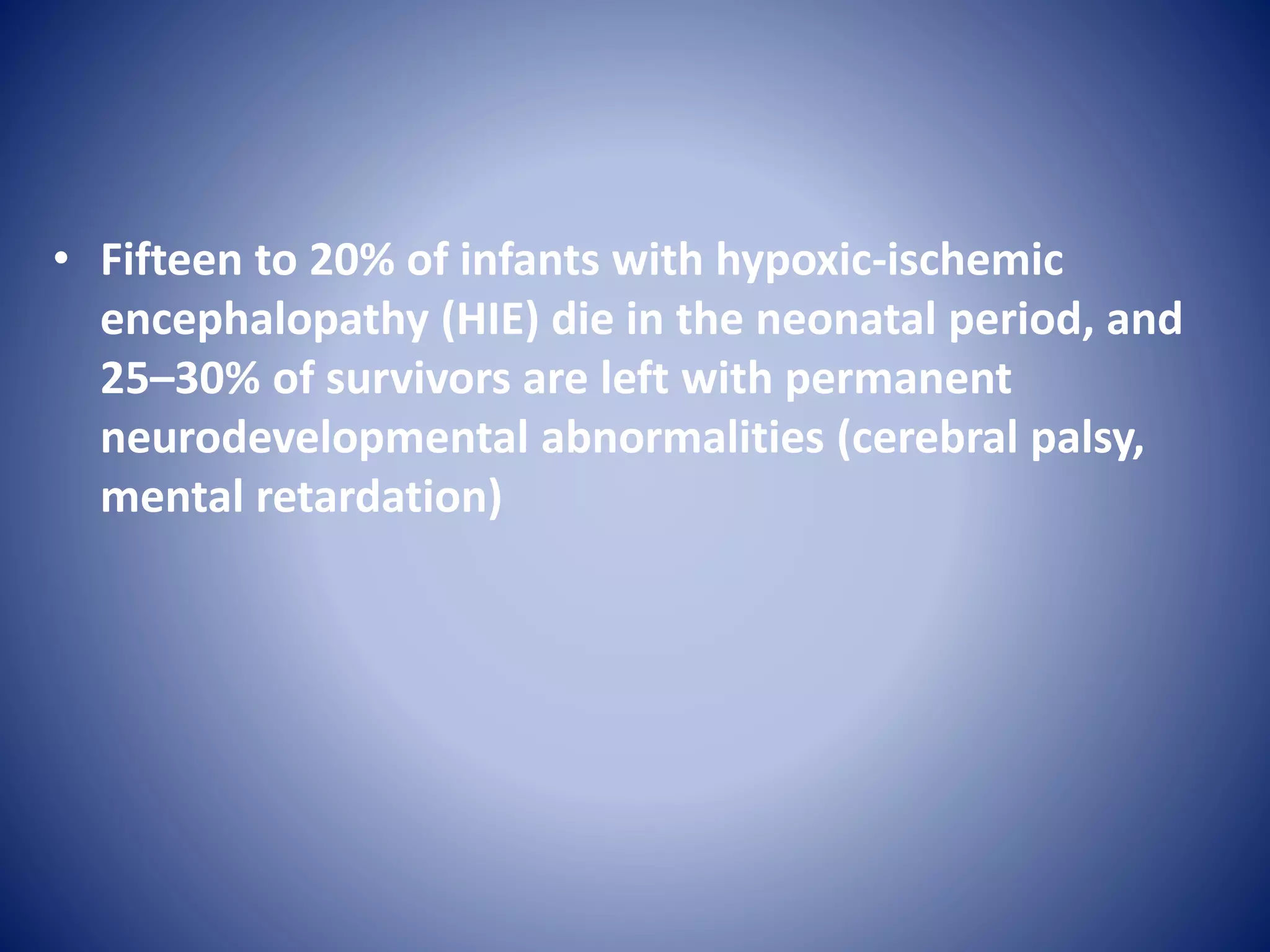 Hypoxic ischemic encephalopathy | PPTX