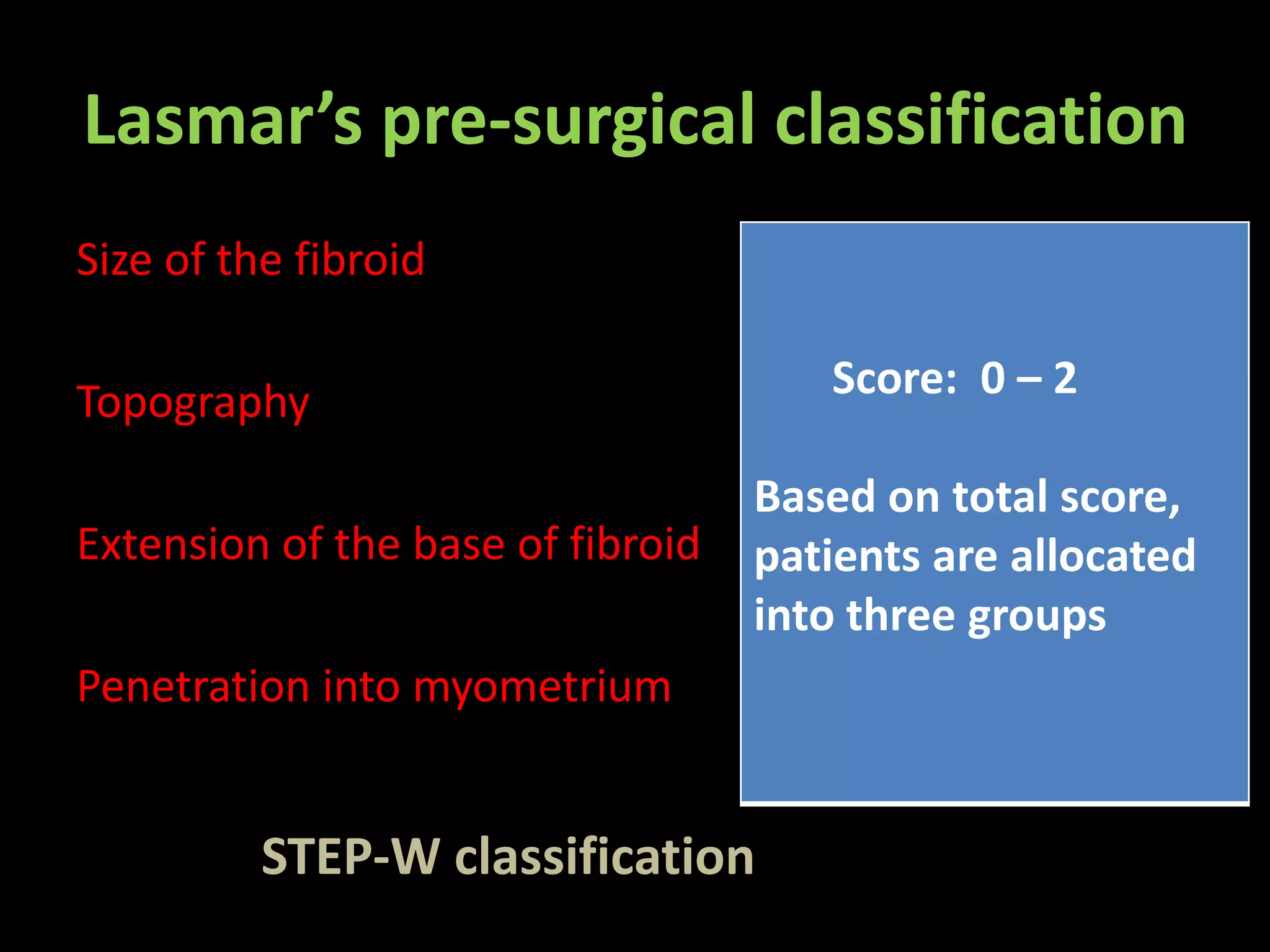 Hysteroscopic classification of submucous fibroids | PPTX