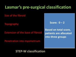 Hysteroscopic classification of submucous fibroids | PPTX