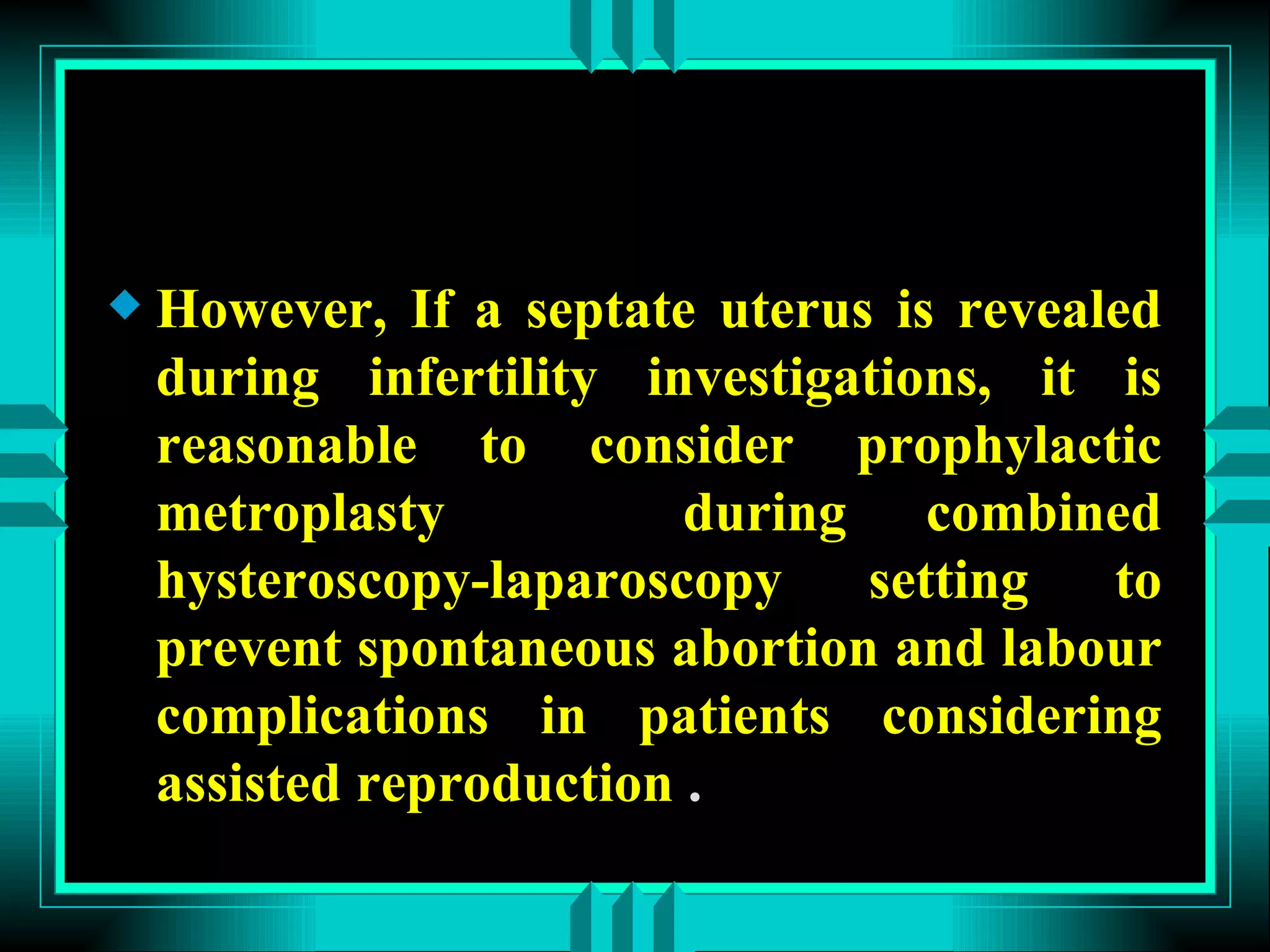 Hysteroscopic metroplasty | PPT