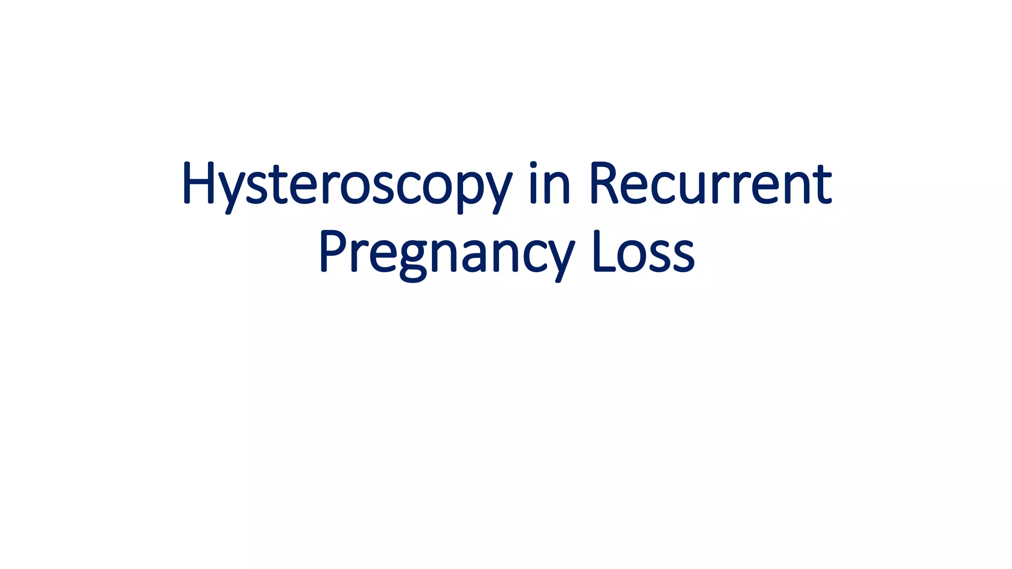 Indications of Hysteroscopy | PPTX