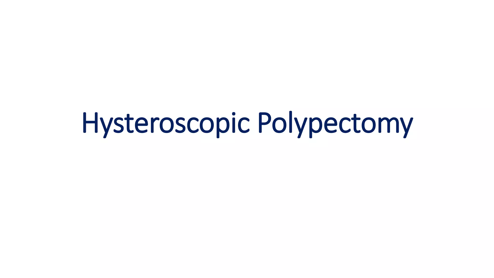 Indications of Hysteroscopy | PPTX