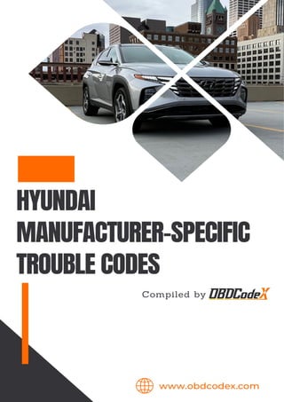 Hyundai Manufacturer-specific OBD2 Trouble Codes List - OBDCodex | PDF