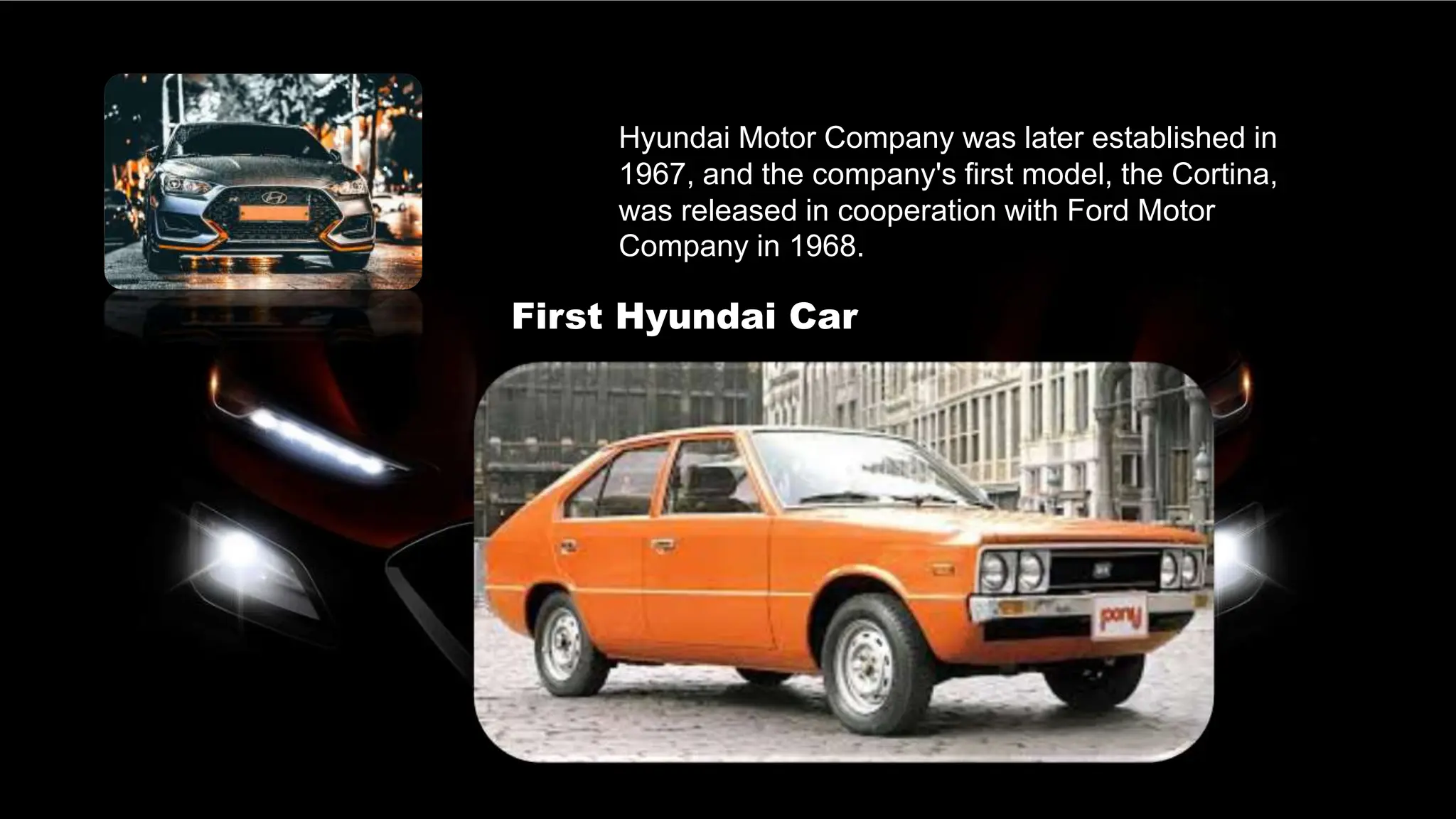 This is the story of Hyundai company. Also, the inspiring journey of ...