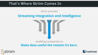 Hazelcast Striim Hot Cache Presentation | PDF