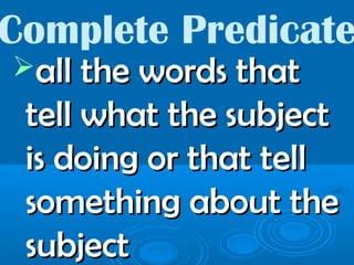 Sentence: Subject and Predicate | PPT