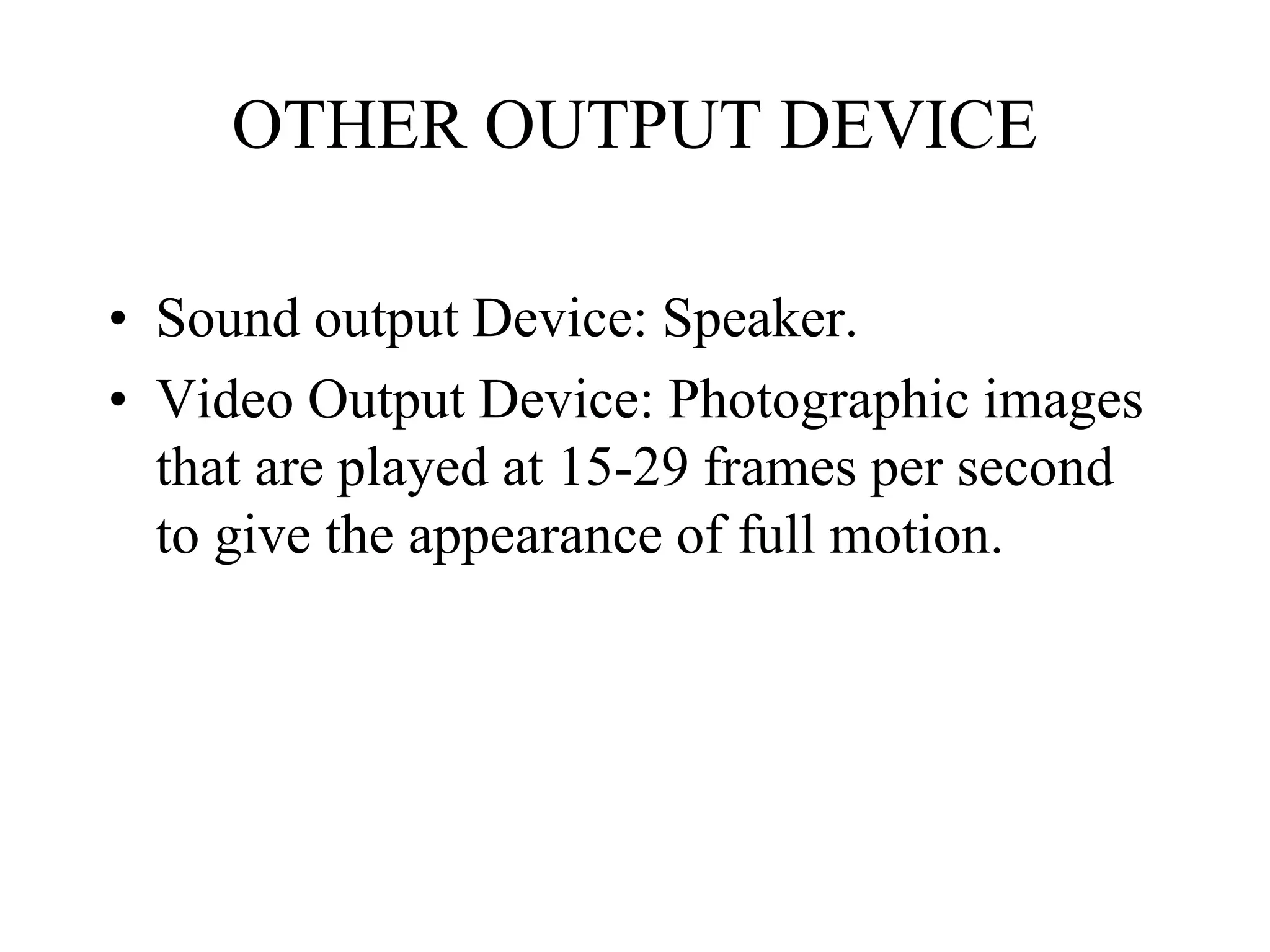 Input Output Devices Ppt