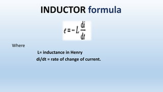 INDUCTORS AND ITS TYPE BY JALAL AHMED | PPT