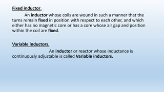 INDUCTORS AND ITS TYPE BY JALAL AHMED | PPT