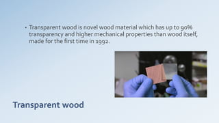 Transparent Wood | PPTX